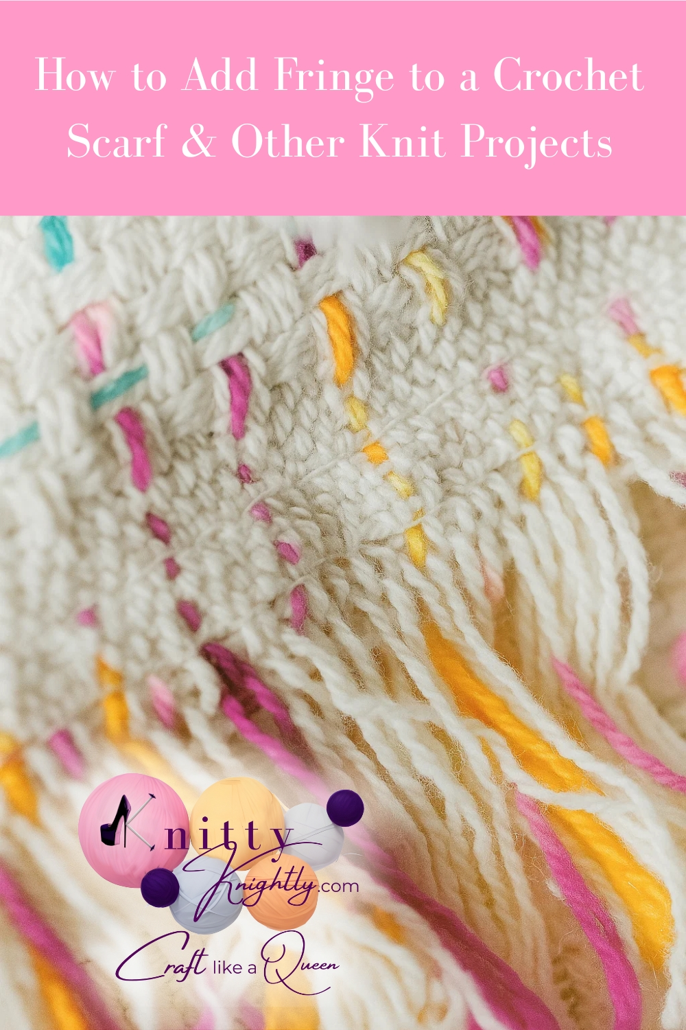 How to Add Fringe to a Crochet Scarf & Other Knit Projects ...